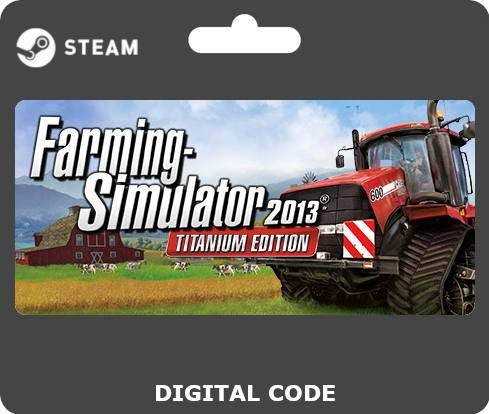 Farming Simulator 2013 (Titanium Edition) STEAM digital for Windows