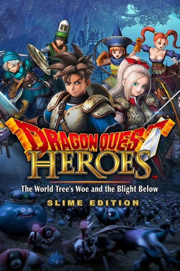 Dragon Quest Heroes: The World Tree's Woe and the Blight Below (Slime ...