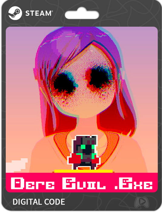 DERE EVIL EXE STEAM digital for Windows
