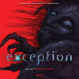 Exception (Soundtrack From The Netflix Anime Series) (Ryuichi Sakamoto)
