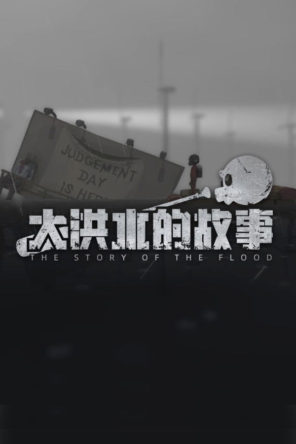 The Story of The Flood STEAM digital for Windows, Mac, Linux