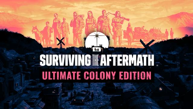 Surviving the Aftermath: Ultimate Colony Edition STEAM digital for Windows