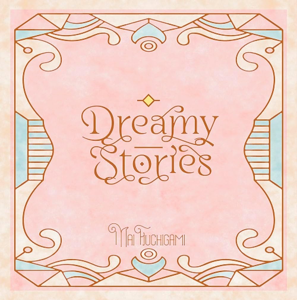 Fuchigami Mai Concept Best Album: Dreamy Stories [Limited Edition] (Mai ...
