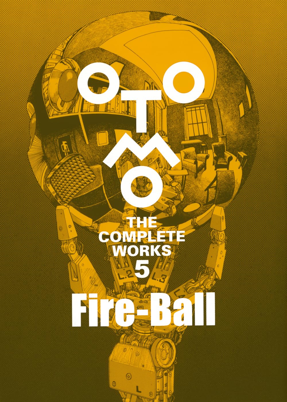 Fire-Ball Otomo The Complete Works