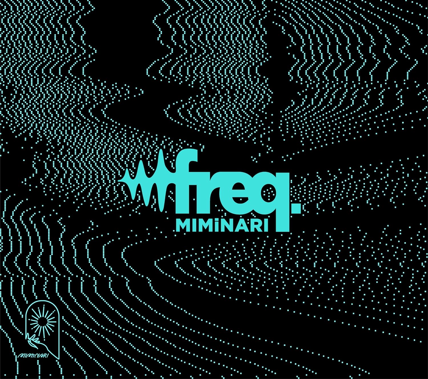 Freq. [w/ Blu-ray Limited Edition] (MIMiNARI)