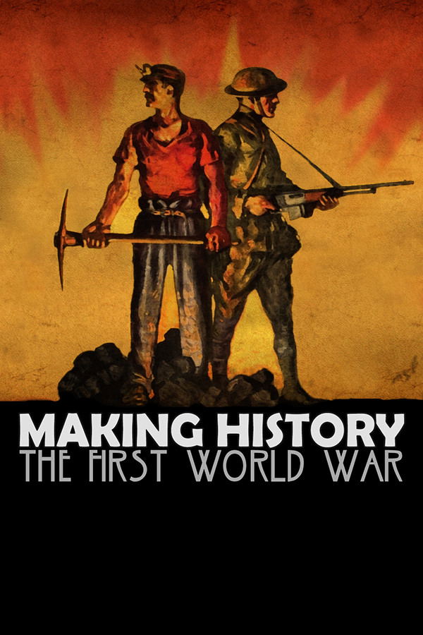 Making History: The First World War STEAM digital for Windows, Linux