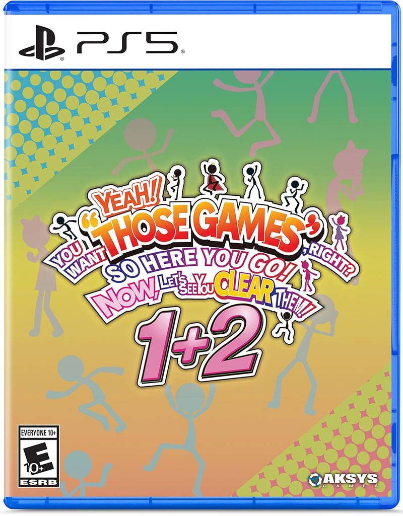 YEAH! YOU WANT "THOSE GAMES," RIGHT? SO HERE YOU GO! NOW, LET'S SEE YOU ...