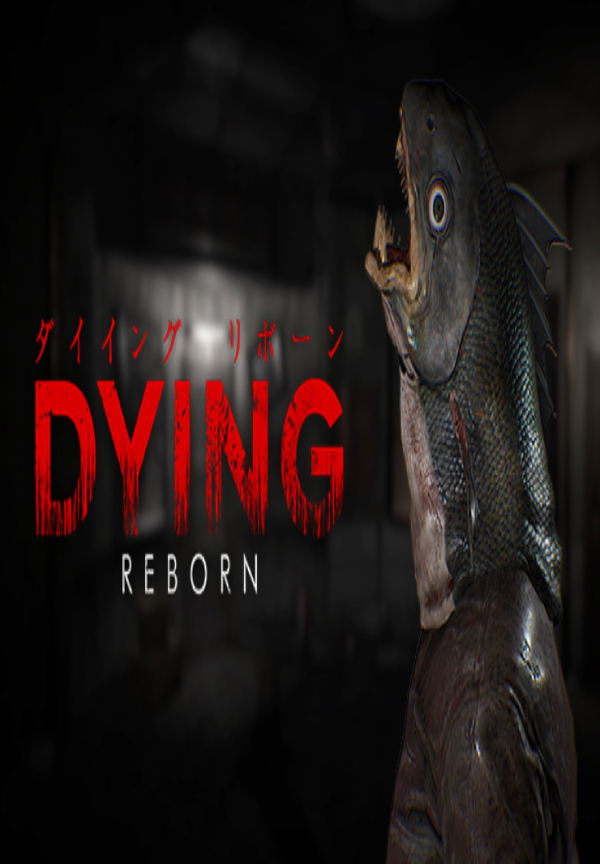 Dying: Reborn STEAM digital for Windows
