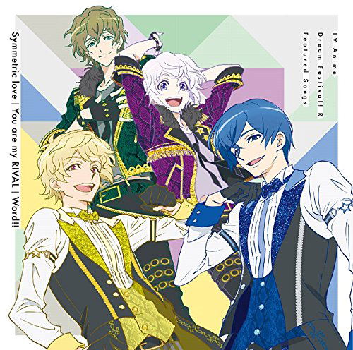 Symmetric Love - You Are My Rival Word!! (Dear Dream / Ace)