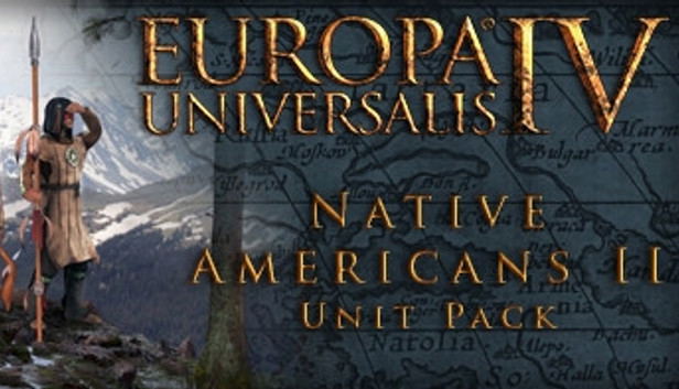 Europa Universalis IV - Native Americans Unit Pack (DLC) DLC STEAM ...